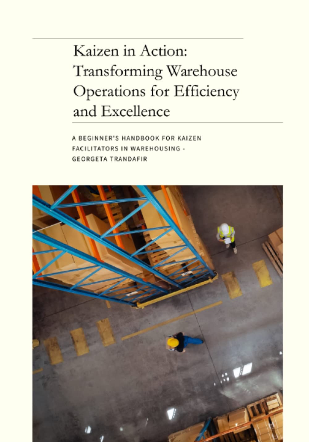 Kaizen in Action: Transforming Warehouse Operations for Efficiency and ...