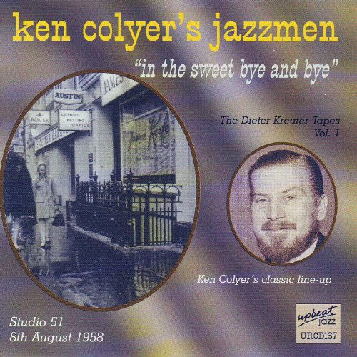 Amazon.com: In The Sweet Bye And Bye : Ken Colyer's Jazzmen: Digital Music