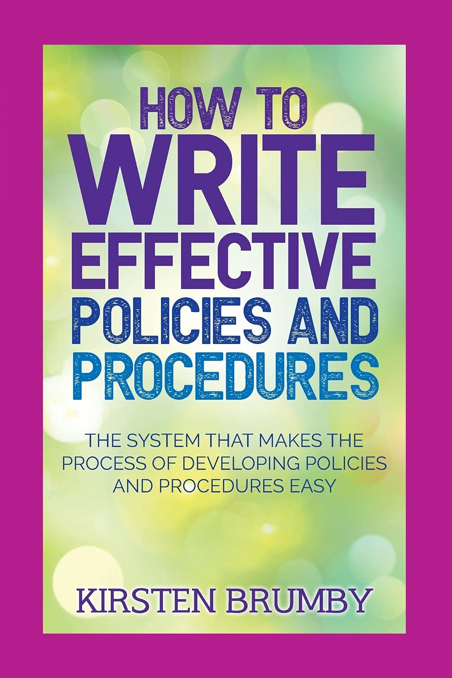 How To Write Effective Policies And Procedures - Possibilityobligation5