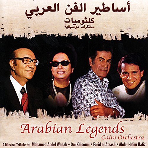 Play Arabian Legends: A Musical Tribute to Mohamed Abdel Wahab, Om ...