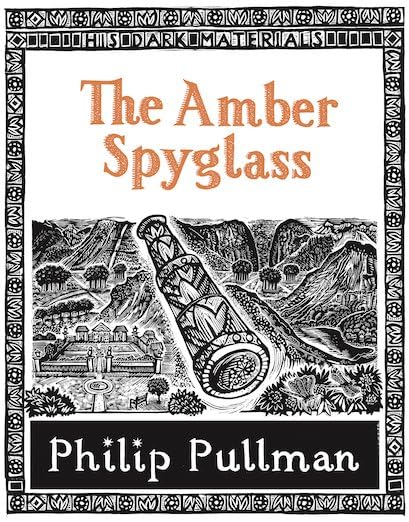 The Amber Spyglass (His Dark Materials): Pullman, Philip: 9781407108551 ...