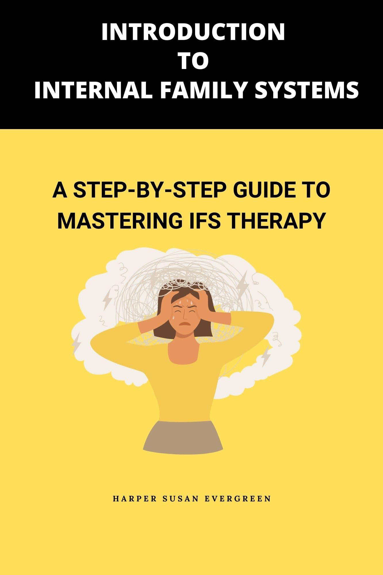 Buy Introduction to Internal Family Systems: A Step-by-Step Guide to ...