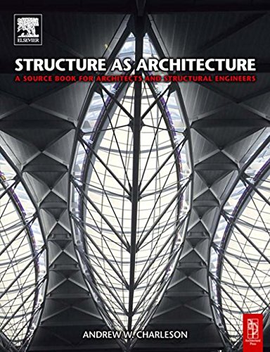 Buy Structure as Architecture: A Source Book for Architects and ...