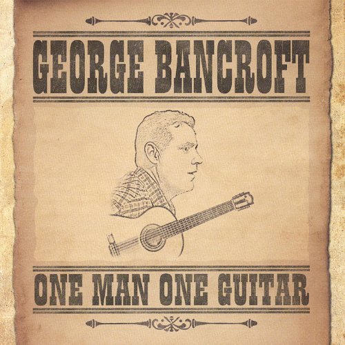 Play One Man One Guitar by George Bancroft on Amazon Music
