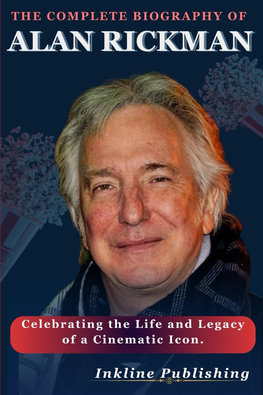 Alan Rickman Biography The Diaries Of Alan Rickman | Indigo