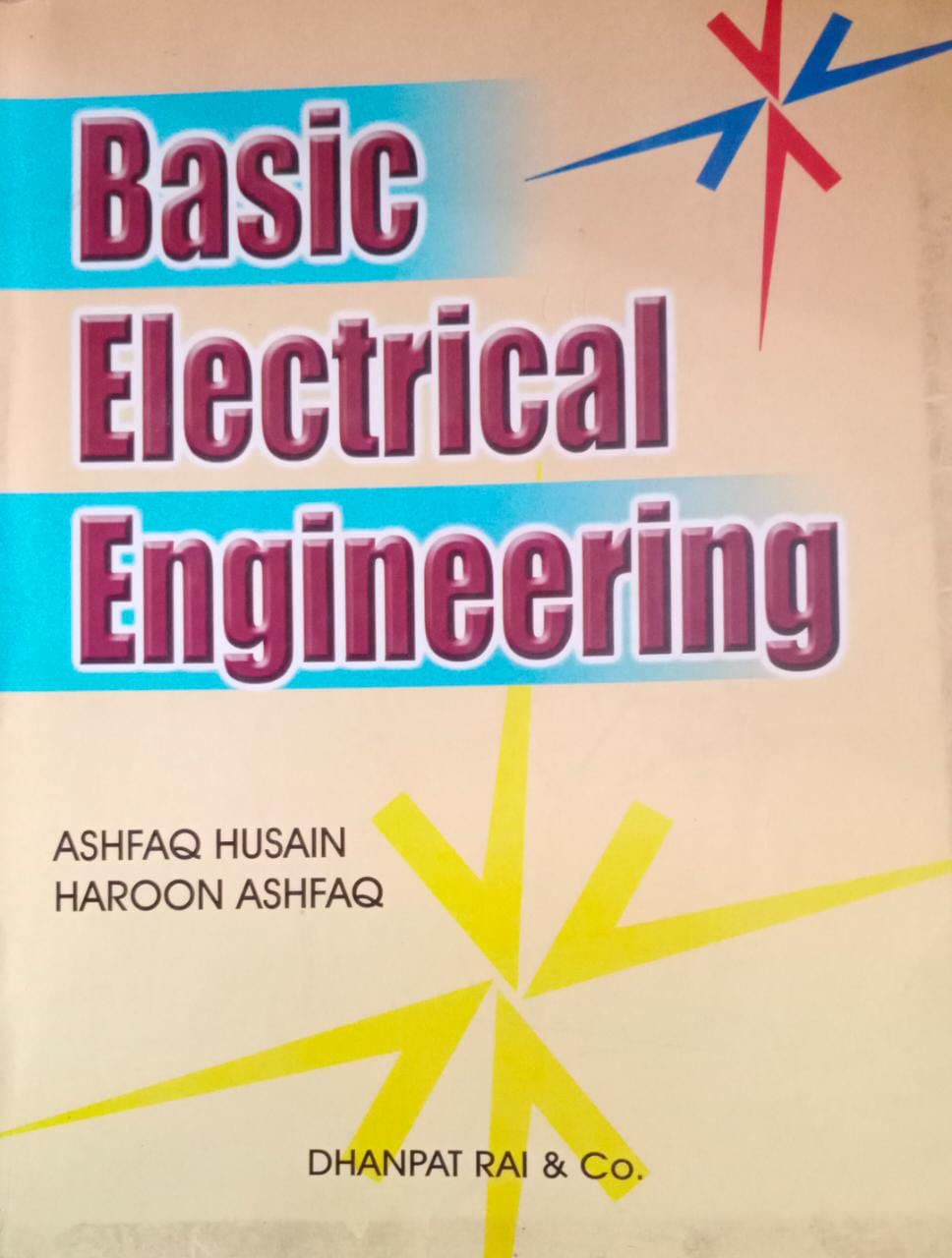 Basics Electrical Engineering By Ashfaq Husain Second Hand And Used Book S Ashfaq Husain