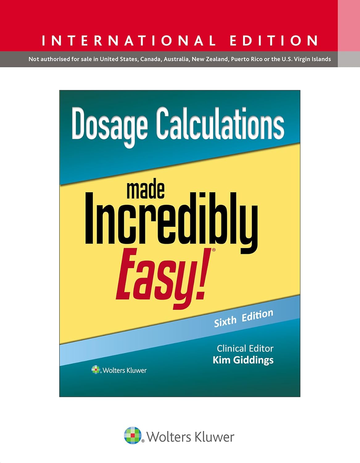 Buy Dosage Calculations Made Incredibly Easy! (Incredibly Easy! Series ...