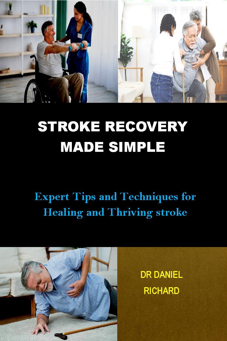 Amazon.com: STROKE RECOVERY MADE SIMPLE: Expert Tips and Techniques for ...