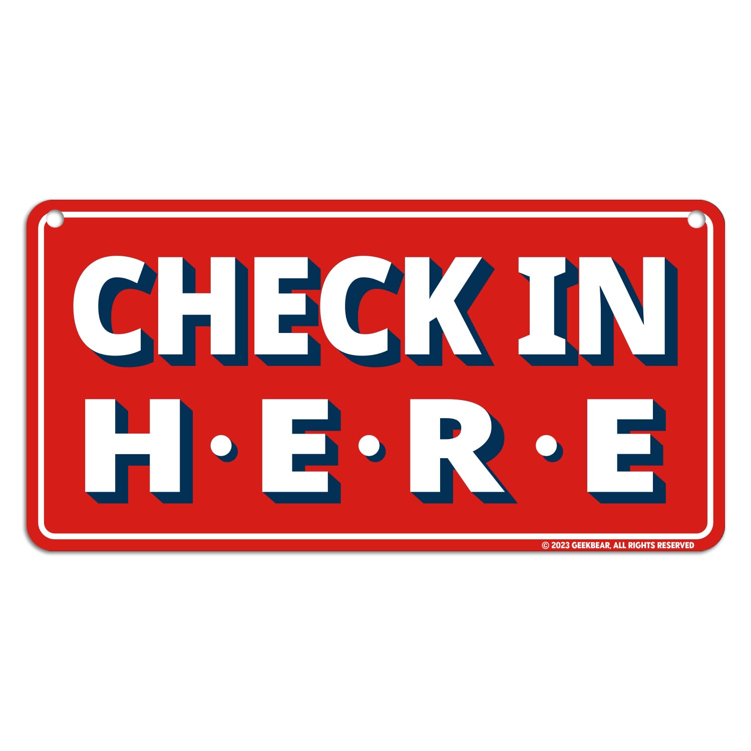 Snapklik.com : GEEKBEAR Check In Here Sign Hanging From Ceiling - 12 X 6 In