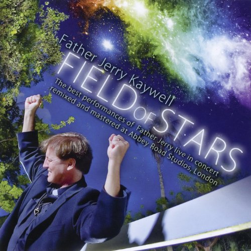 Amazon MusicでFather Jerry KaywellのField of Starsを再生する