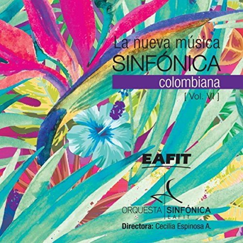 Amazon.com: La Nueva Música Sinfónica Colombiana, Vol. VI : Orquesta ...