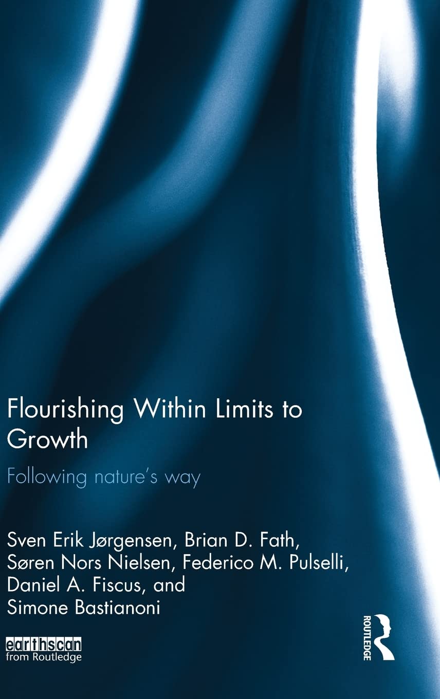 Flourishing Within Limits to Growth: Following nature's way: Jørgensen ...