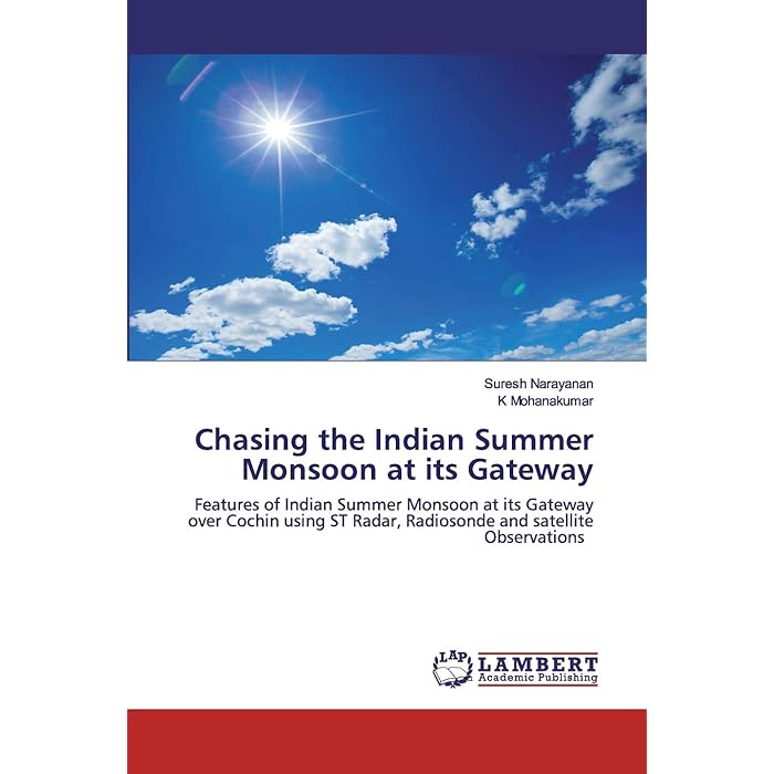 Buy Chasing the Indian Summer Monsoon at its Gateway: Features of ...