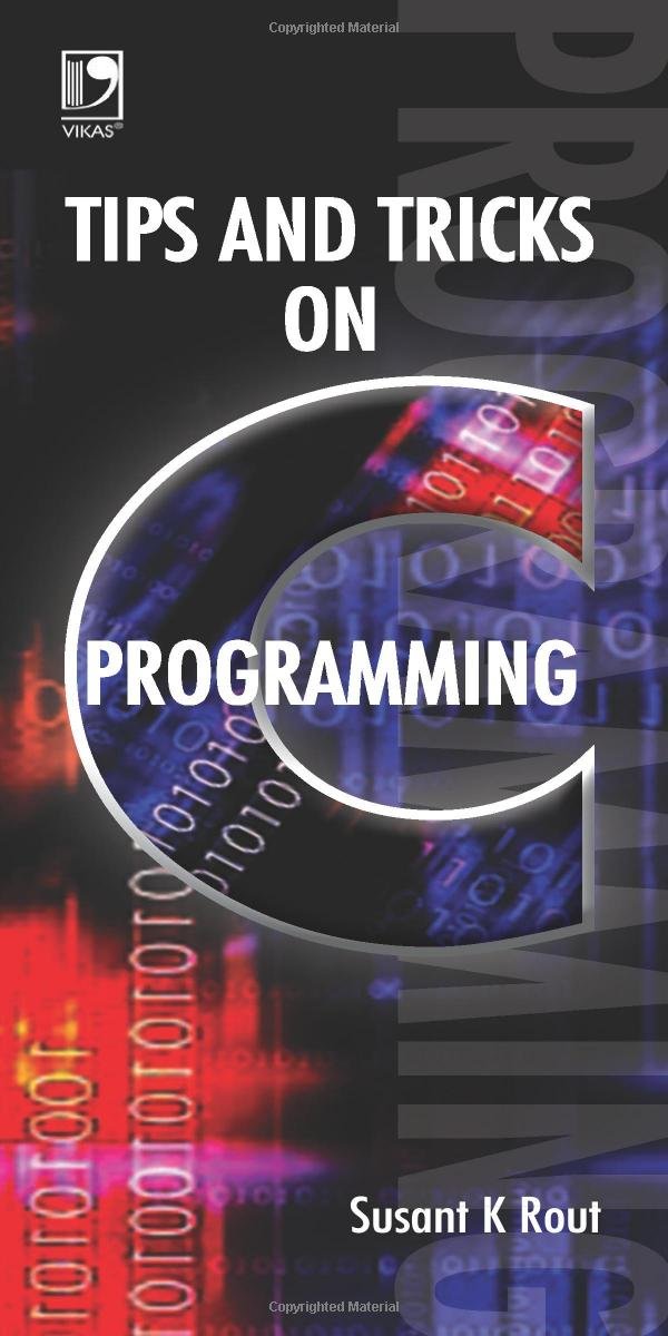 Tips & Tricks on C Programming: Rout, Susant K: 9788125942702: Amazon.com: Books