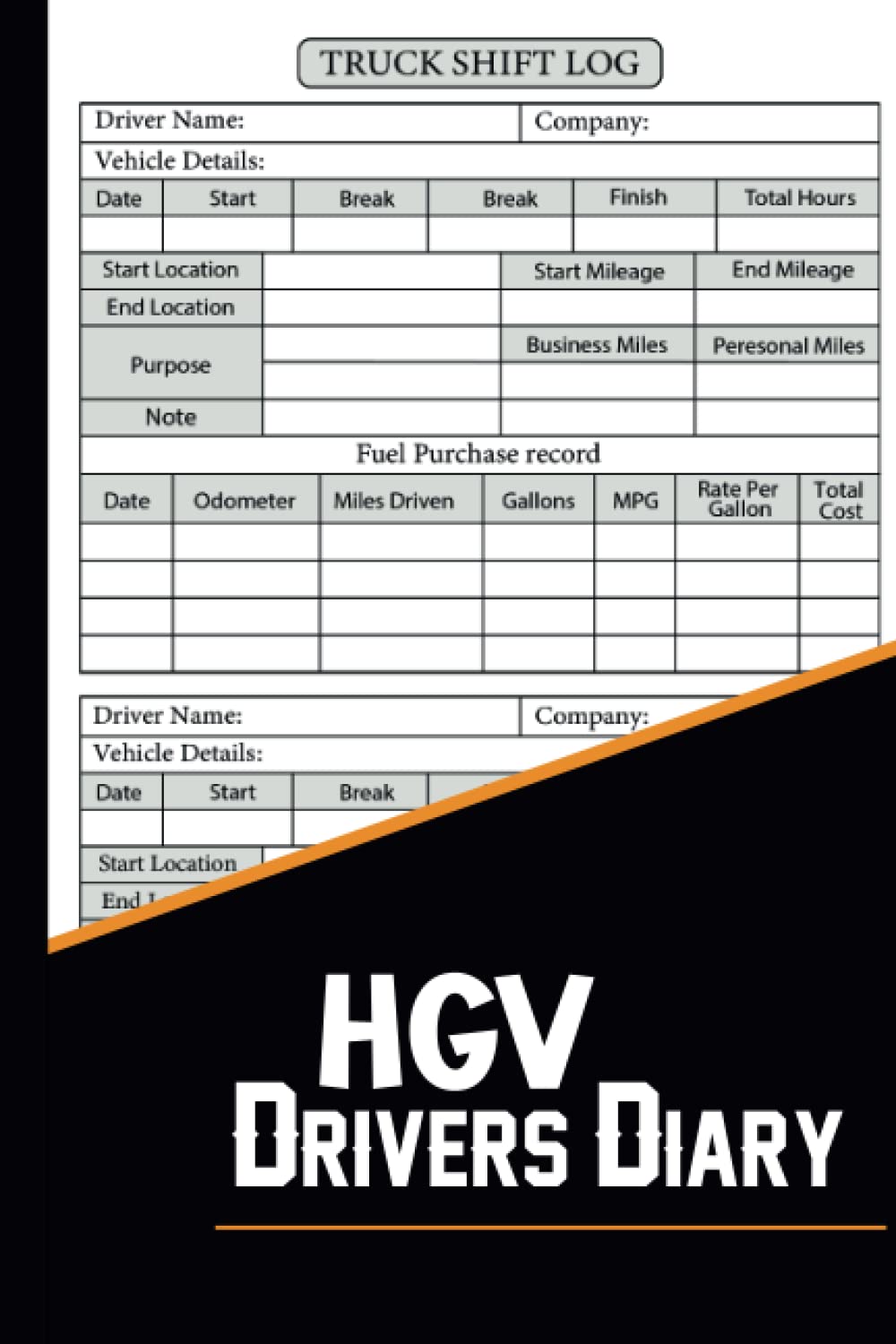 HGV Drivers Diary: Planner / Shift Log / Mileage Log / Vehicle Maintenance & Repair Log ...