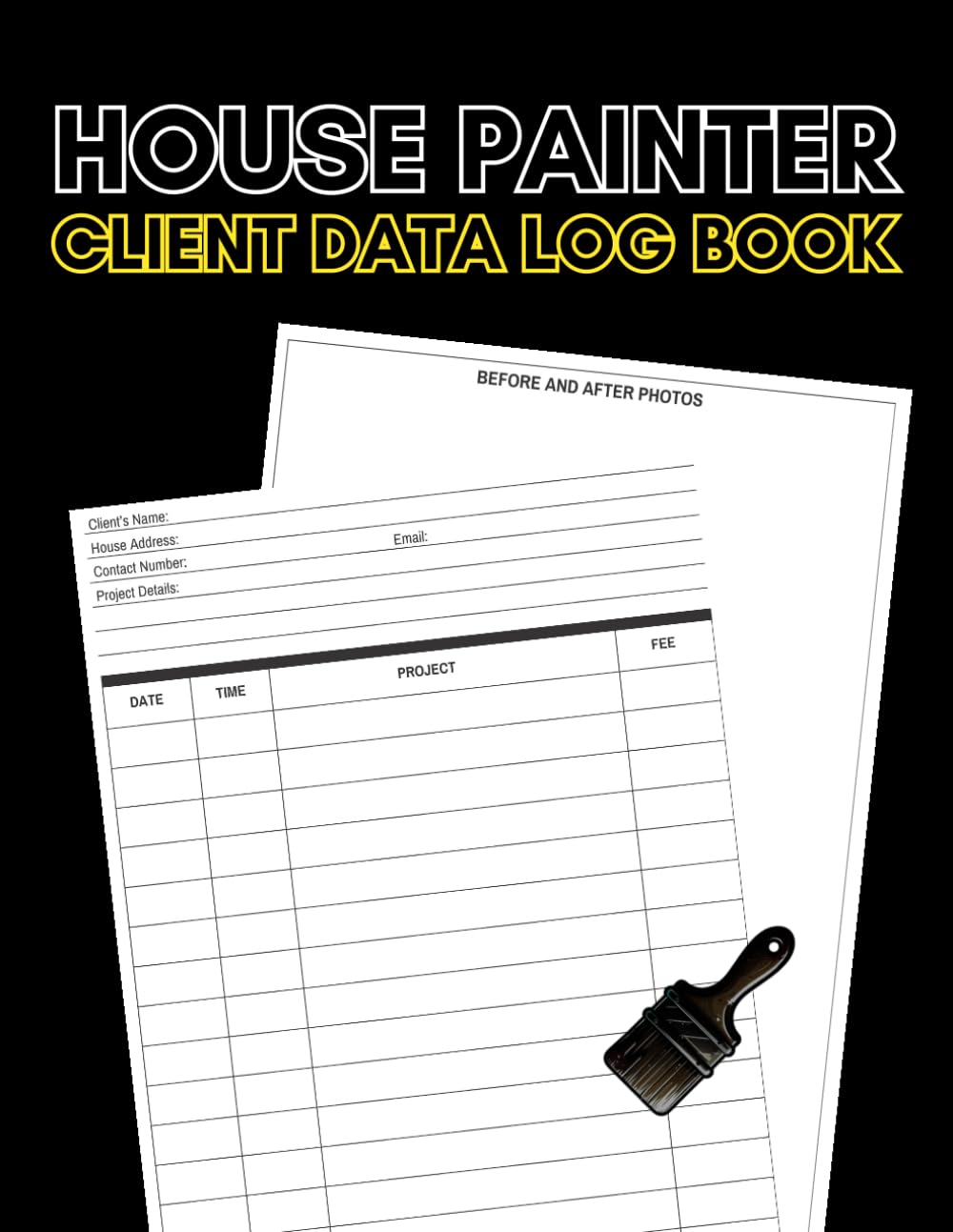 House Painter Client Data Log Book: Record Book for Any Painting ...