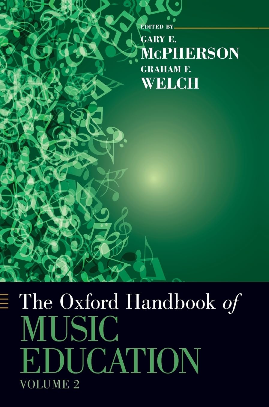 The Oxford Handbook of Music Education, Volume 2 (Oxford Handbooks ...