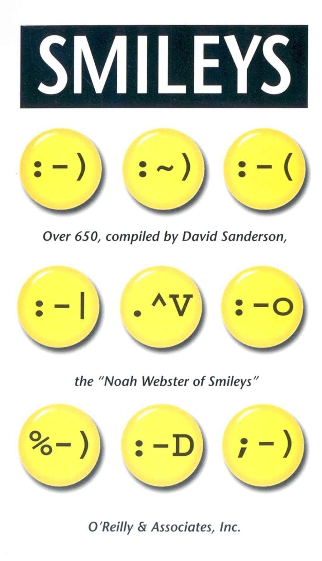 Smileys: Over 650, Compiled by David Sanderson, the "Noah Webster of ...