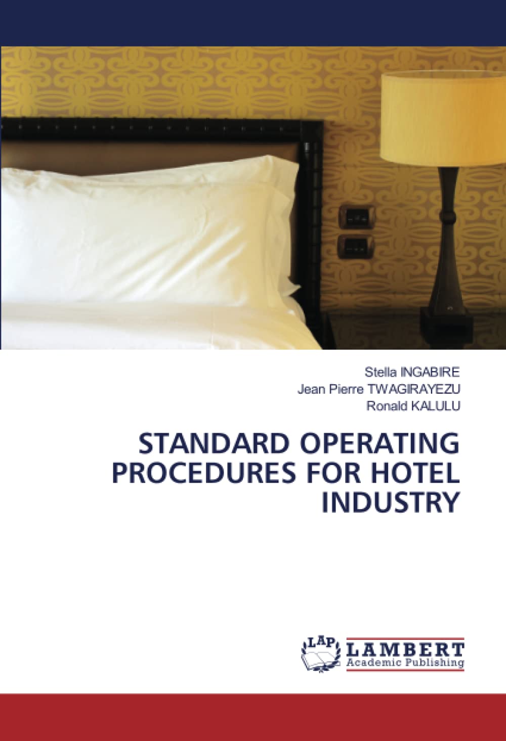 STANDARD OPERATING PROCEDURES FOR HOTEL INDUSTRY: INGABIRE, Stella ...