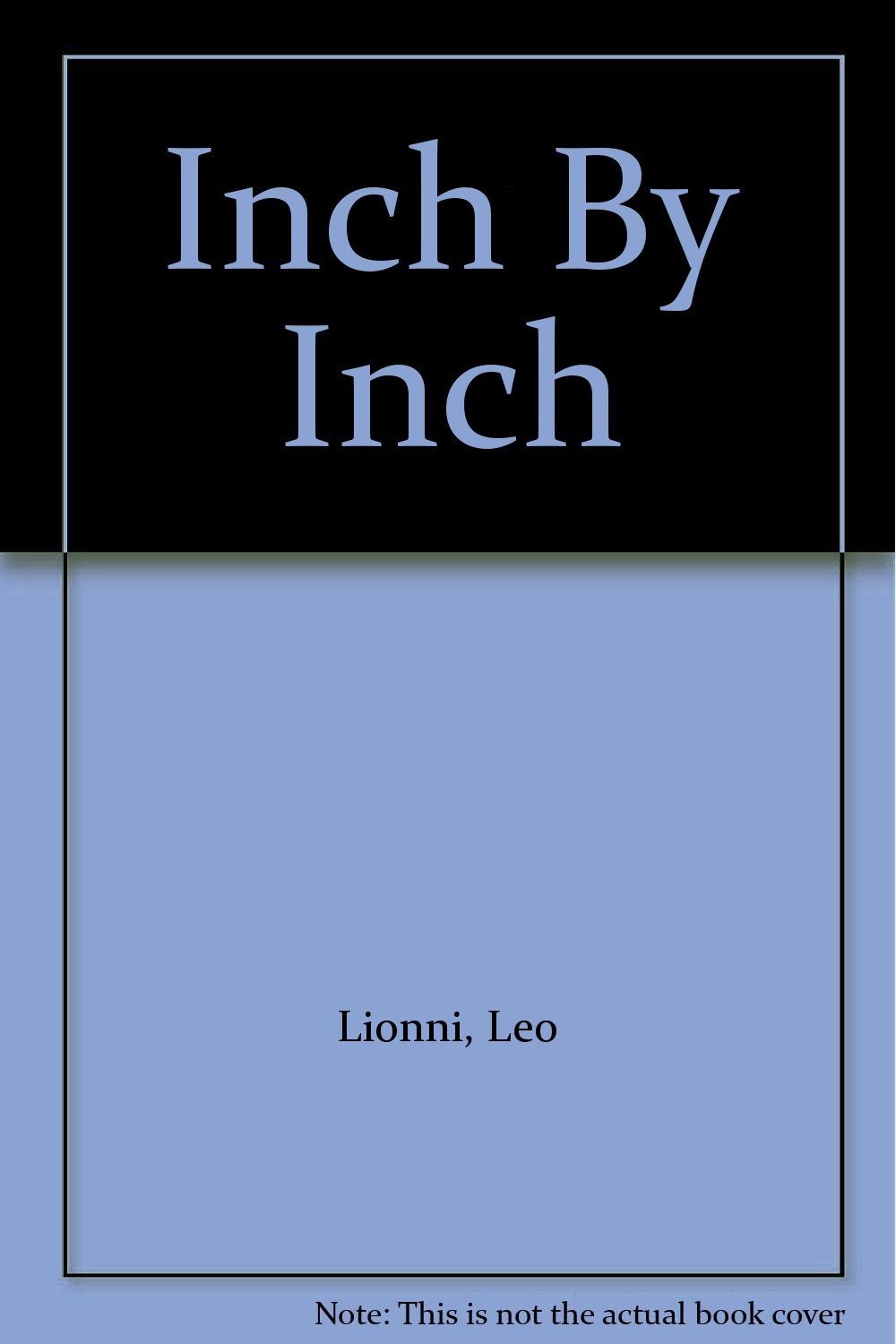 Inch By Inch: Leo Lionni: Amazon.com: Books