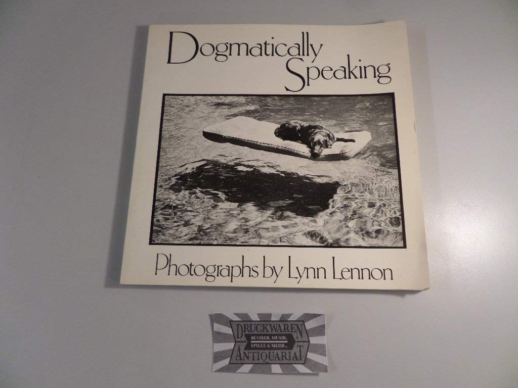 Dogmatically Speaking (A Studio book): Lennon, Lynn: 9780670276653 ...