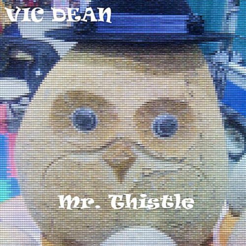 Play Mr. Thistle by Vic Dean on Amazon Music