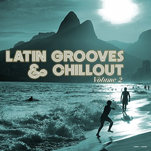 Play Latin Grooves & Chillout, Vol. 2 by VARIOUS ARTISTS on Amazon Music