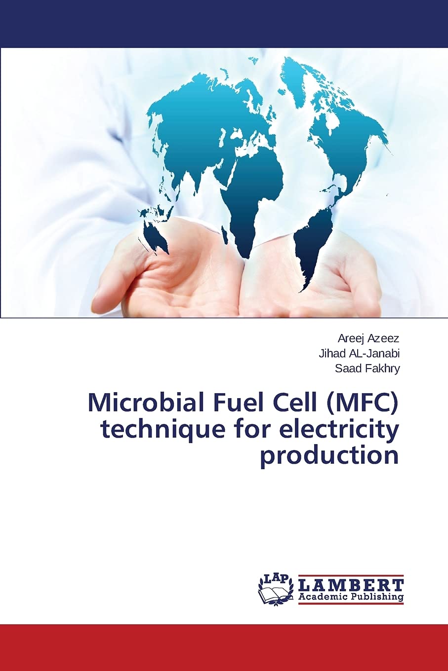 Microbial Fuel Cell (MFC) technique for electricity production: Azeez ...
