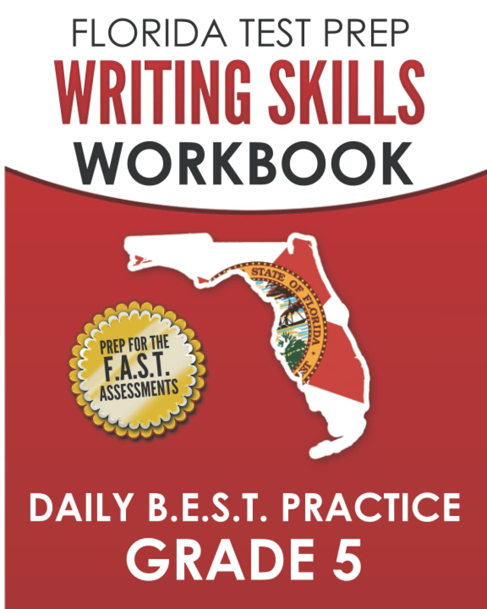 Amazon.com: FLORIDA TEST PREP Writing Skills Workbook Daily B.E.S.T ...