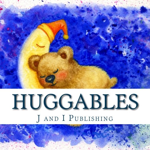 Huggables: Best Friends for you to Color and Cuddle: Publishing, J and ...