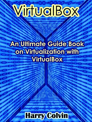 Amazon.com: VIRTUALBOX: An Ultimate Guide Book on Virtualization with ...
