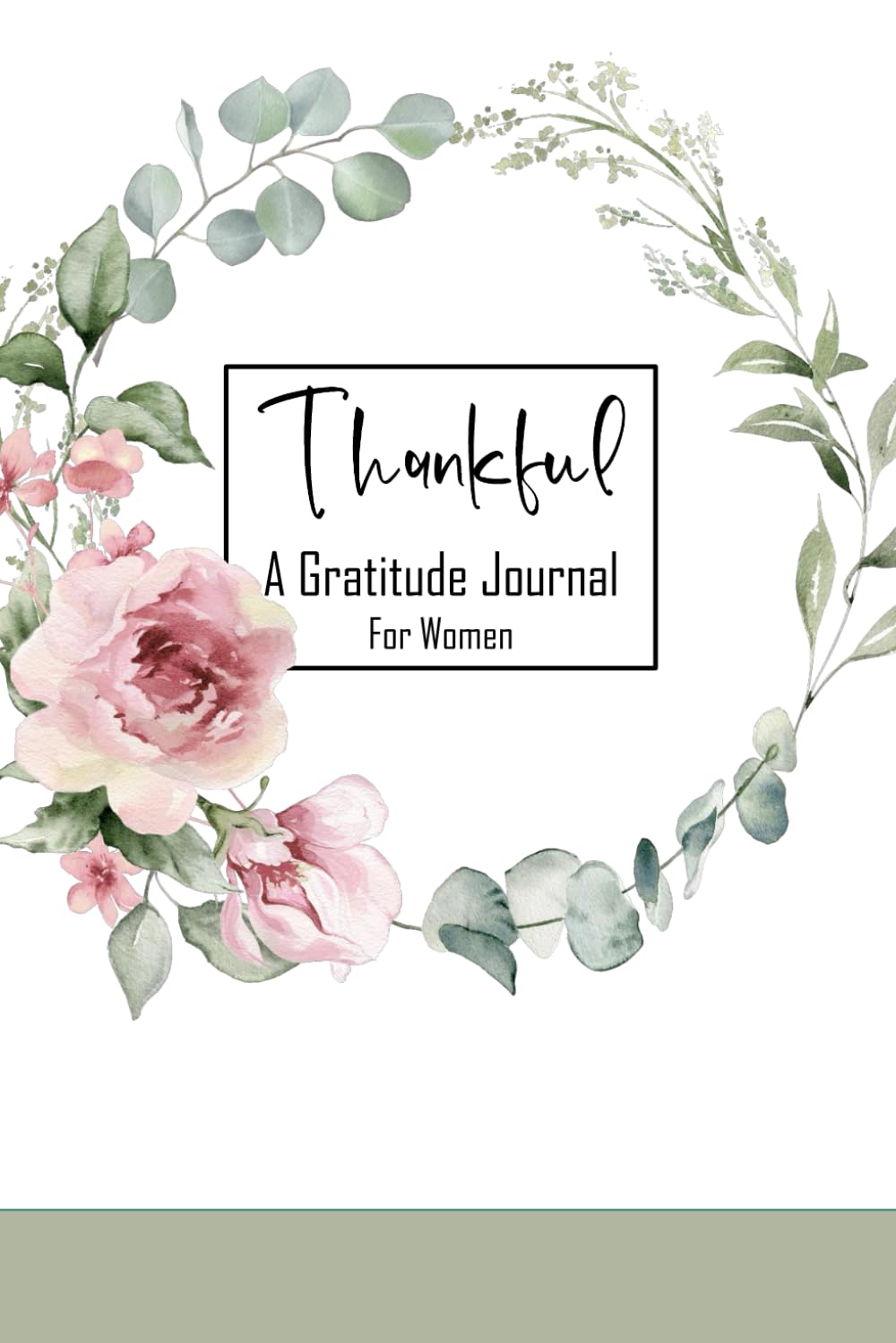 Thankful: A Gratitude Journal for Women: Green Eyed Publishing: Amazon ...