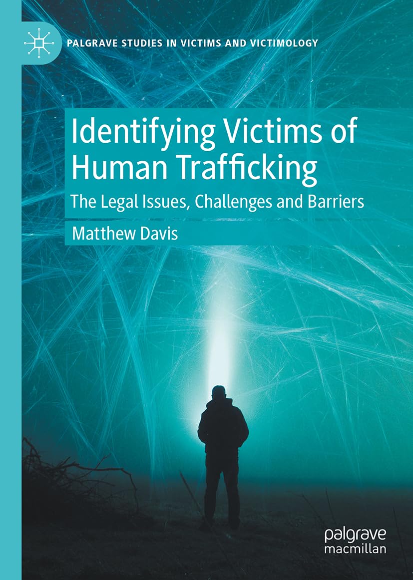 Identifying Victims Of Human Trafficking: The Legal Issues, Challenges ...