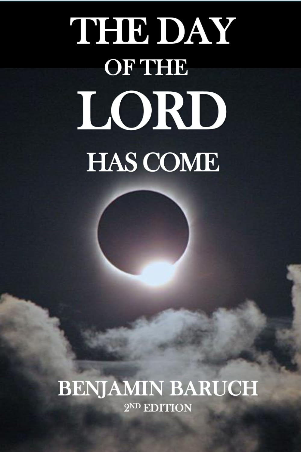 THE DAY OF THE LORD HAS COME: BARUCH, BENJAMIN: 9798280131163: Amazon ...
