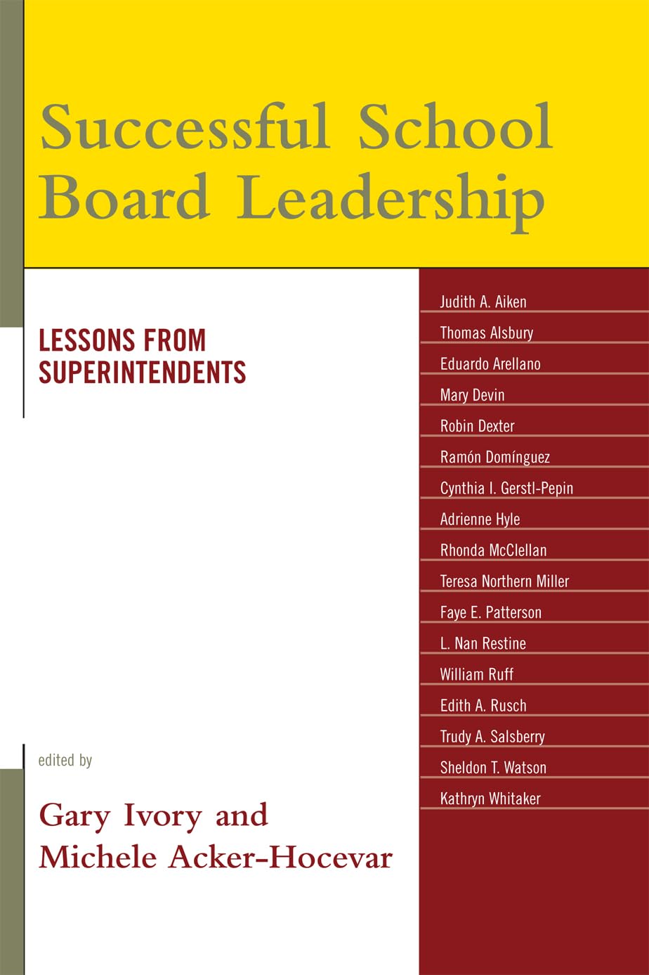 Successful School Board Leadership: Lessons from Superintendents: Ivory ...