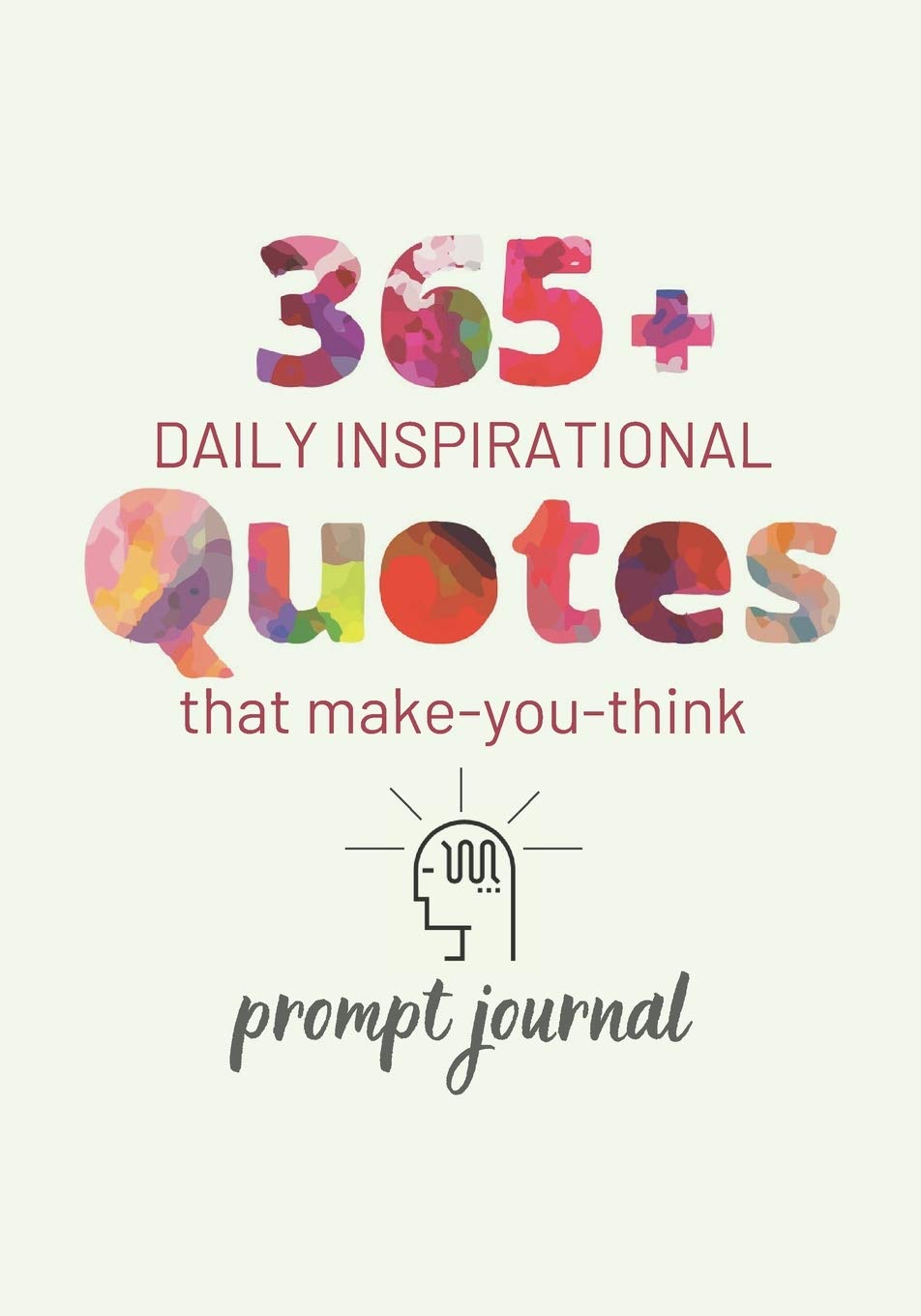 Amazon.com: 365+ Daily Inspirational Quotes That Make You Think: Prompt ...