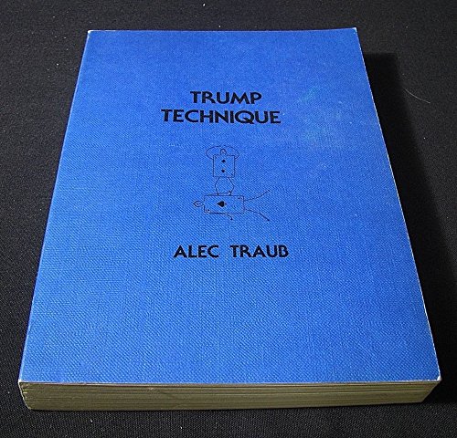 Trump Technique: traub,alec: Amazon.com: Books