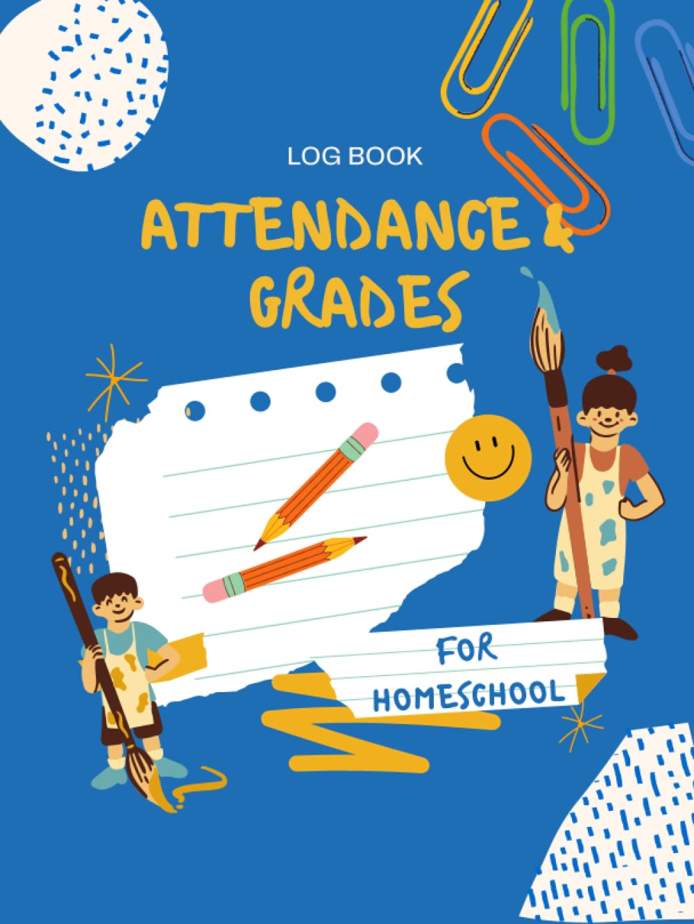 Buy Homeschool Attendance and Grade Book: Attendance record and grades ...