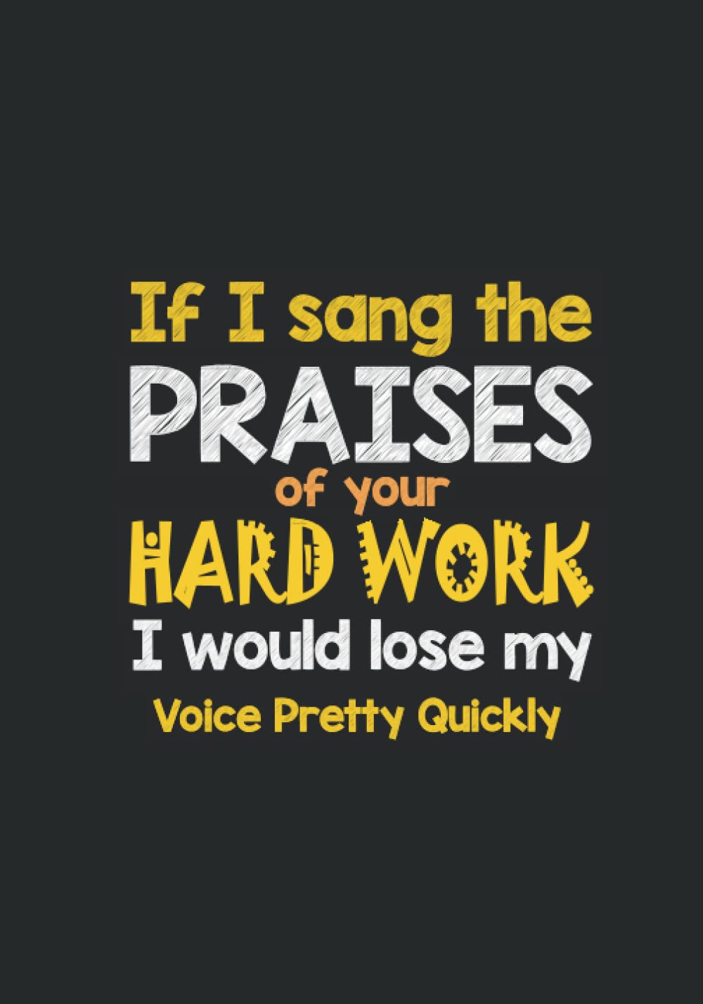 Praise Work Quotes 📖 Praise By Sara Cate #saracate