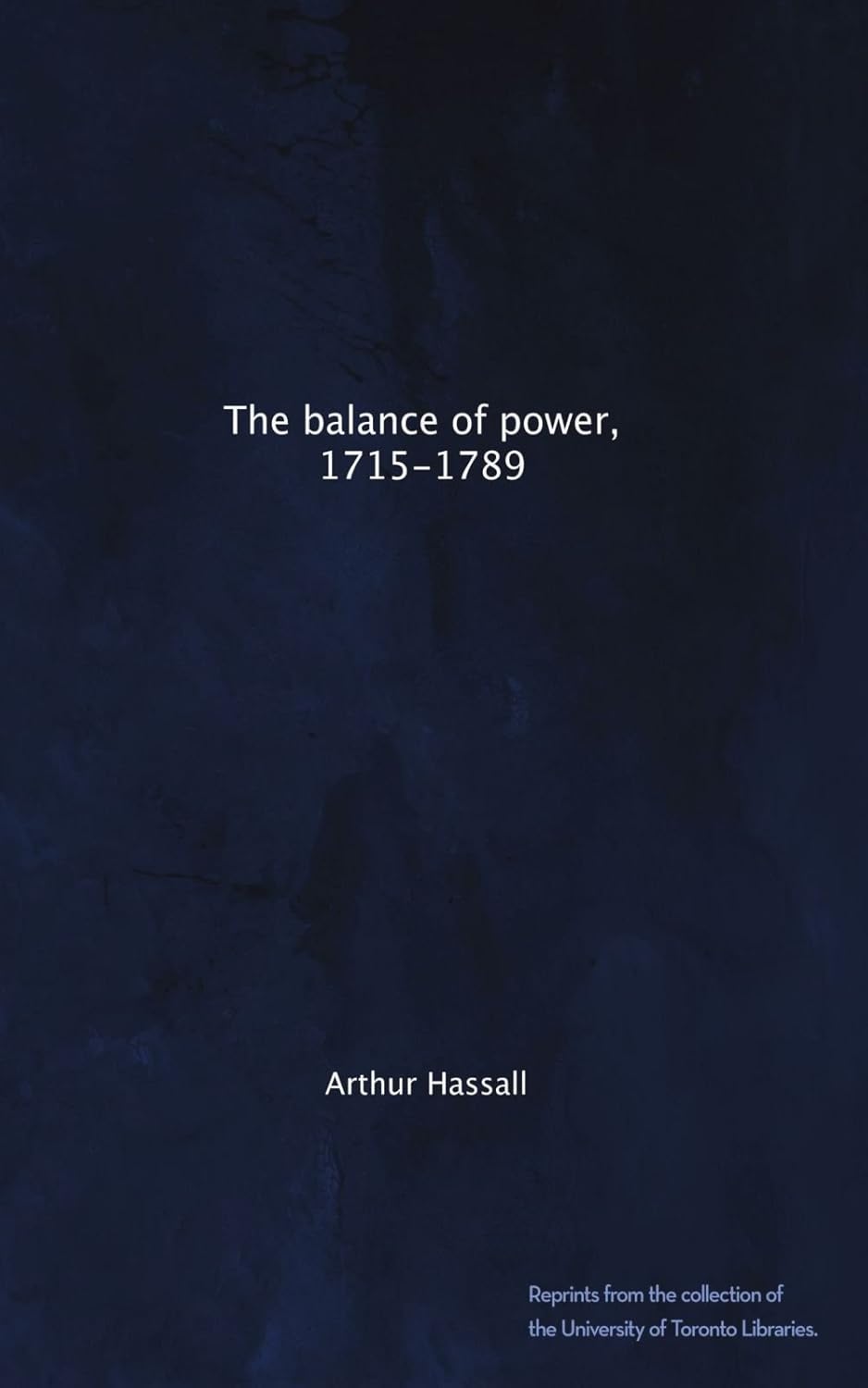The balance of power, 1715-1789 : Hassall, Arthur: Amazon.in: Books