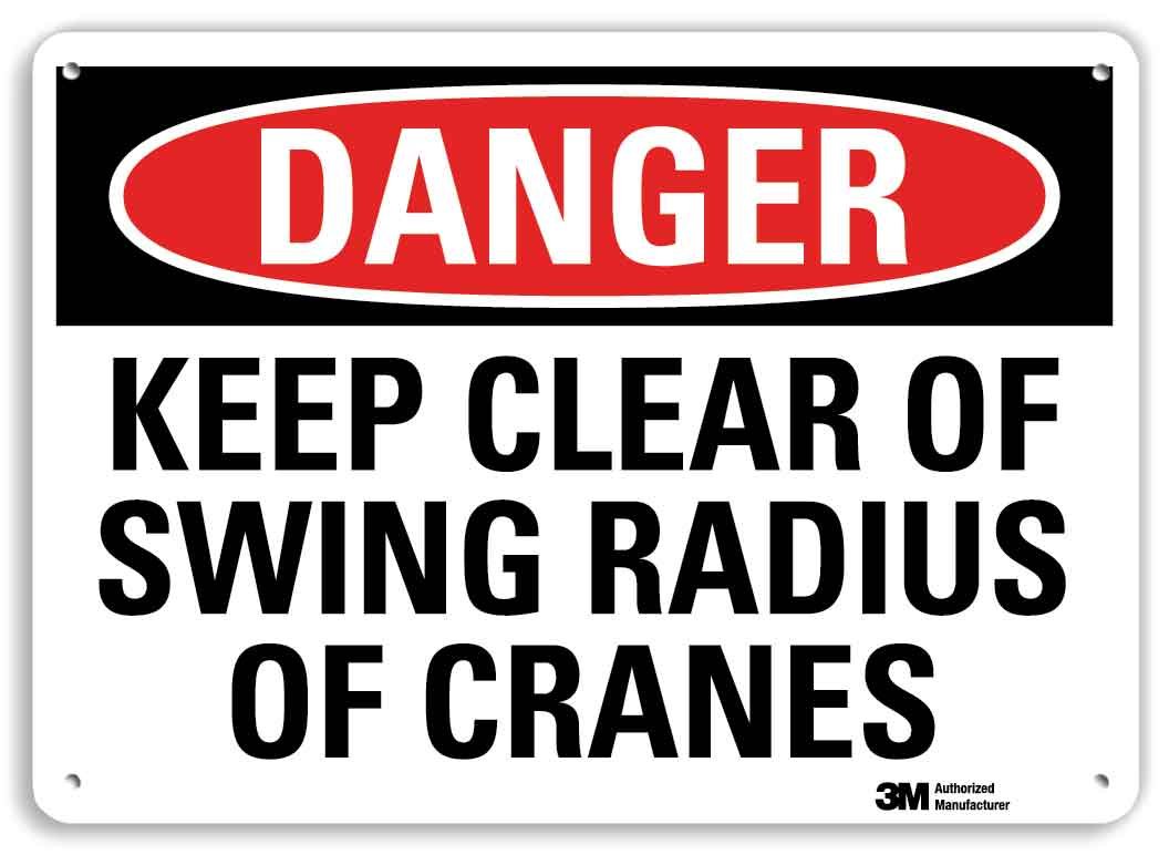 Smartsign U3-1690-RA_14X10"Danger Keep Clear of Swing Radius of Cranes ...