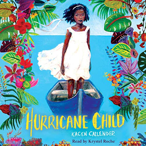 Amazon.com: Hurricane Child (Audible Audio Edition): Kacen Callender ...