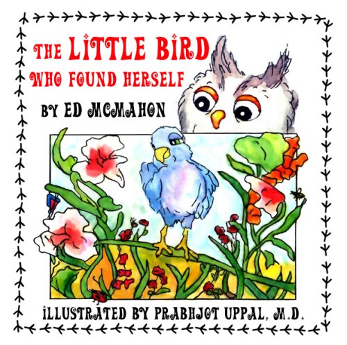 The Little Bird Who Found Herself: Edwin M. McMahon: 9781598795387 ...