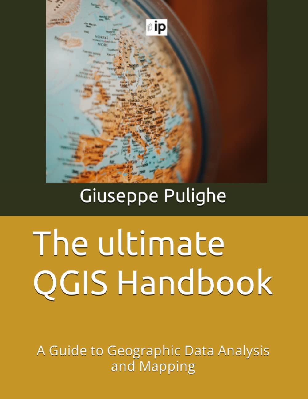 The ultimate QGIS Handbook: A Guide to Geographic Data Analysis and ...