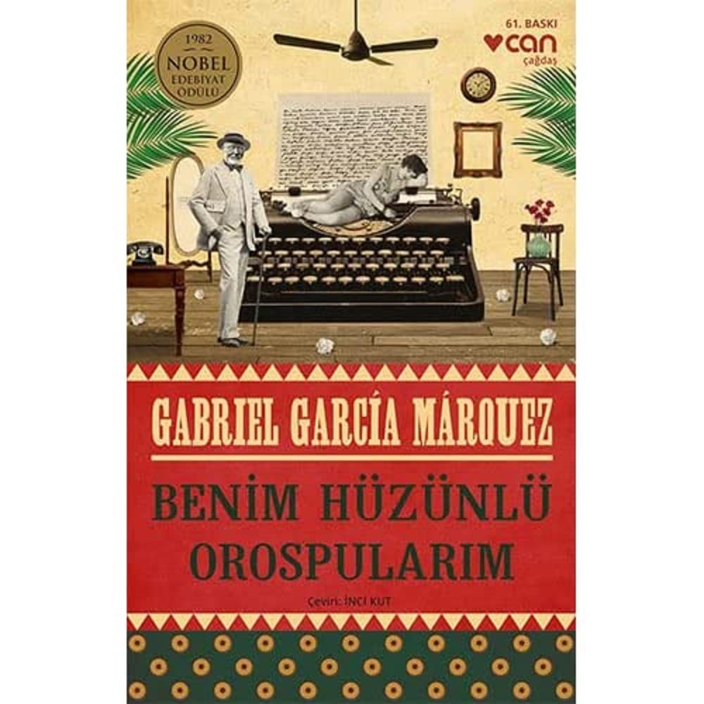 Benim Hüzünlü Orospularım: 1982 Nobel Edebiyat Ödülü : Gabriel Garcia ...