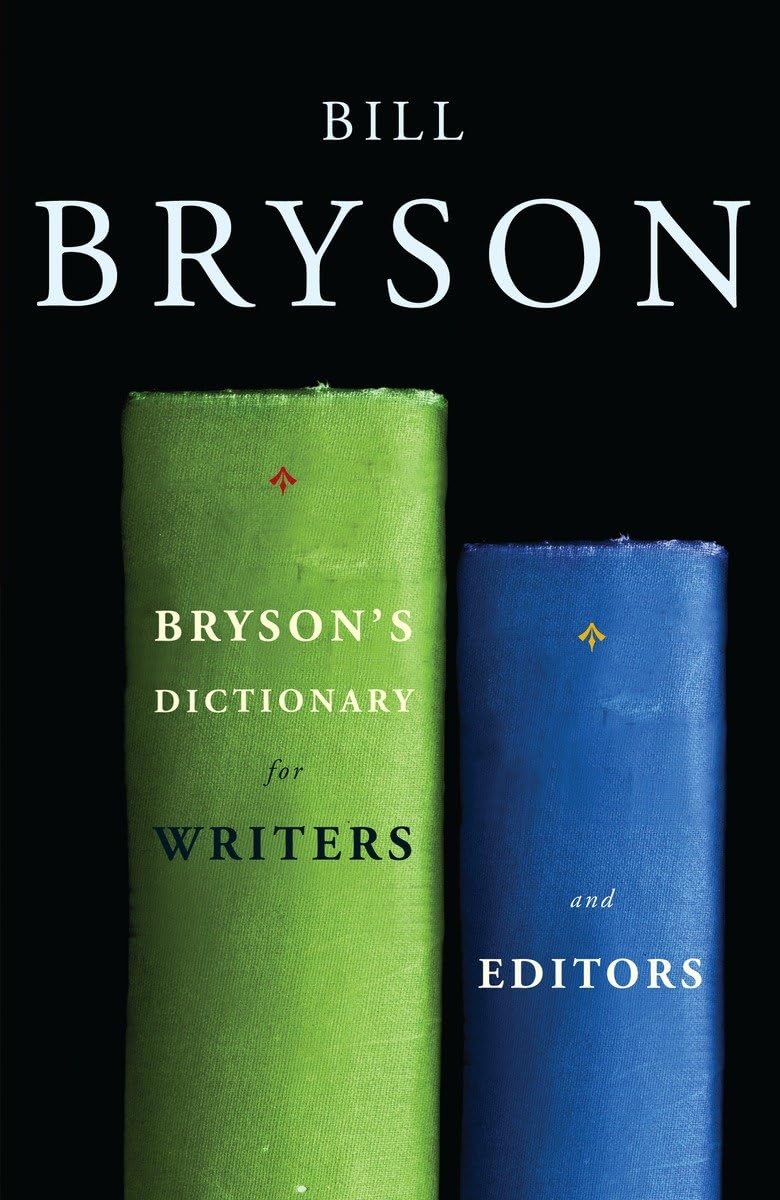 Amazon.com: Bryson's Dictionary for Writers and Editors: 9780767922708 ...