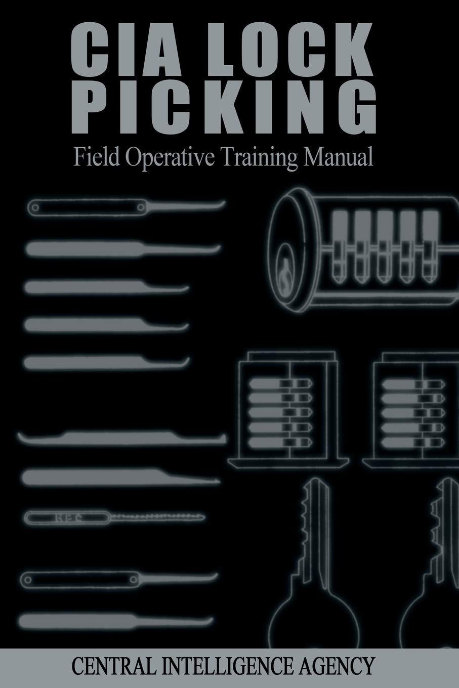 Snapklik.com : CIA Lock Picking: Field Operative Training Manual