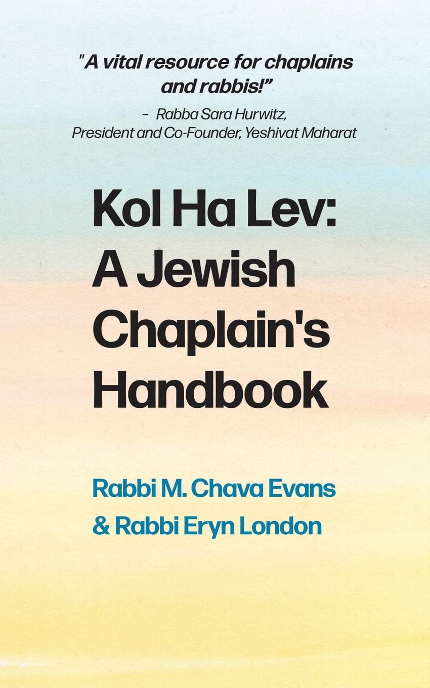 Amazon.com: Kol Ha Lev: A Jewish Chaplain's Handbook: 9781957712109 ...