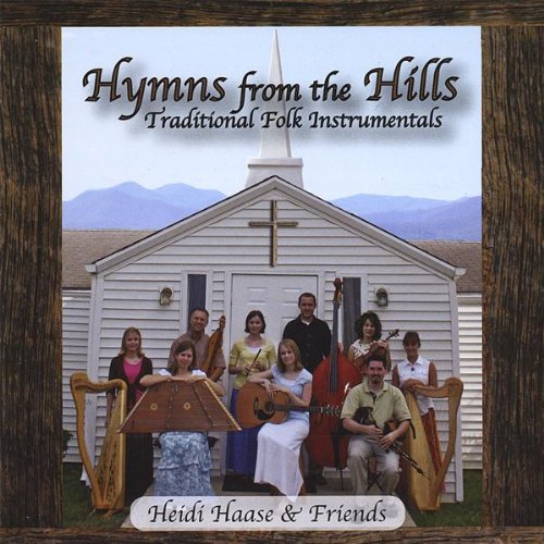 Heidi Haase & Friends - Hymns from the Hills - Amazon.com Music