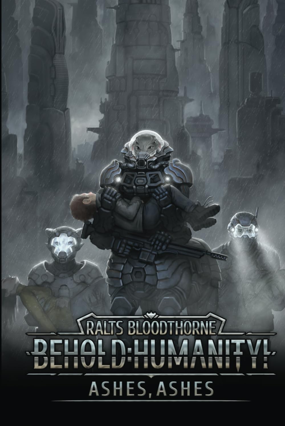 Behold: Humanity!: Ashes, Ashes: Bloodthorne, Ralts, Ronor, Rick ...